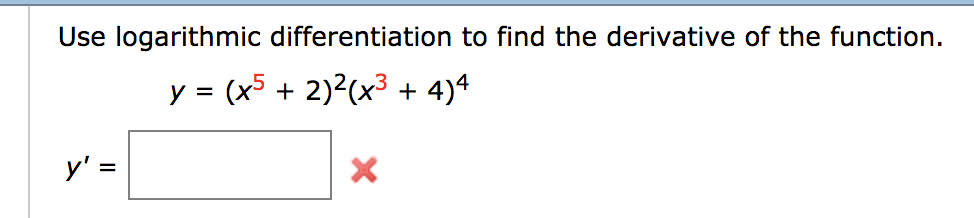 Solved Use logarithmic differentiation to find the | Chegg.com