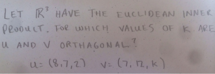 Solved Let R^3 have the Euclidean inner product. For which | Chegg.com