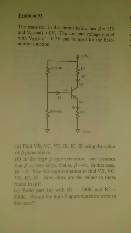 Solved Problem #3 The transistor in the circuit below has | Chegg.com
