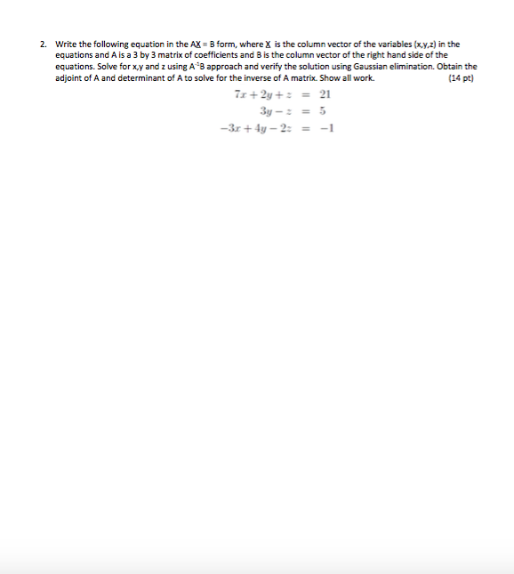 Solved Write the following equation in the AX = B form, | Chegg.com