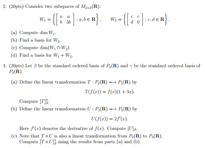 Solved 2. (20pts) Consider two subspaces of M2x2(R): (a) | Chegg.com