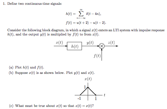 Solved Define two continuous-time signals: h(t) = | Chegg.com