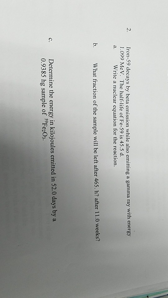 Solved 2. Iron-59 decays by beta emission while also | Chegg.com