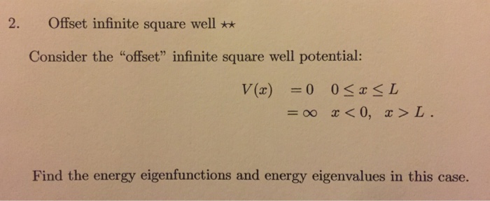 Solved Offset infinite square well Consider the "offset" | Chegg.com