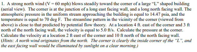 Solved 1. A strong north wind (V- 60 mph) blows steadily | Chegg.com