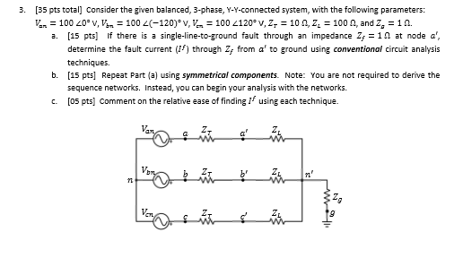 Solved Consider the given balanced, 3-phase, Y-Y-connected | Chegg.com