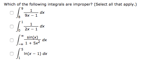 Solved Which of the following integrals are improper? | Chegg.com