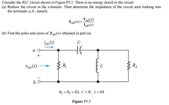 Solved Consider the RLC Circuit shown in Figure P5.5. There | Chegg.com