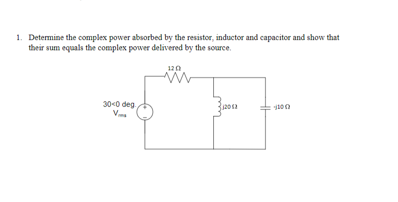 Solved Determine the complex power absorbed by the resistor, | Chegg.com