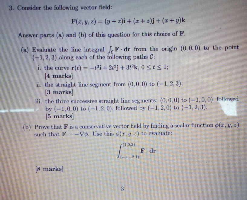 Solved 3. Consider the following vector field: F(x, y, z) = | Chegg.com