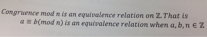 Solved Congruence mod n is an equivalence relation on Z. | Chegg.com