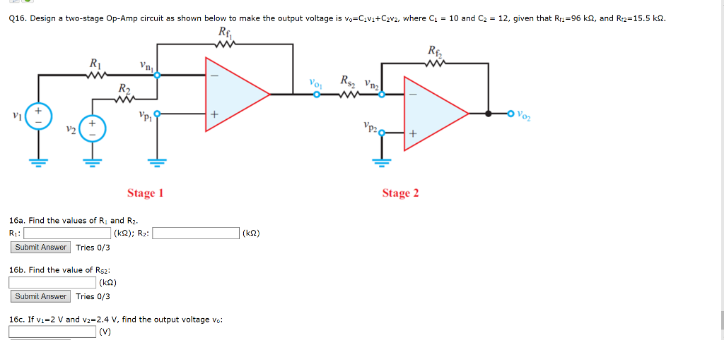 Solved Q16. Design a two-stage Op-Amp circuit as shown below | Chegg.com