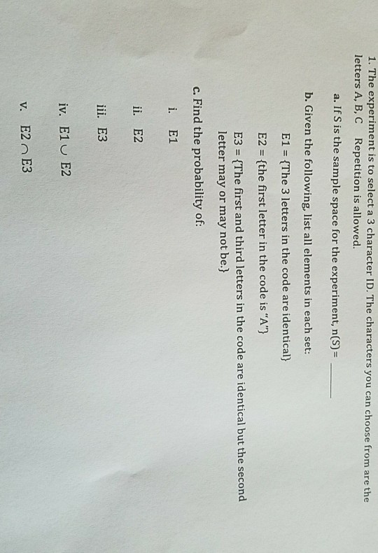 Solved 1. The experiment is to select a 3 character ID. The | Chegg.com