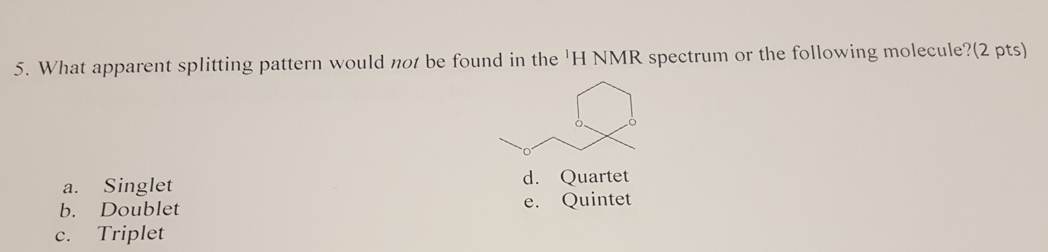 Solved What apparent splitting pattern would not be found in | Chegg.com