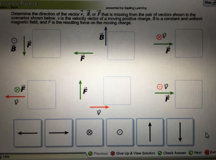 Solved Determine the direction of the vector v, B, or F that | Chegg.com