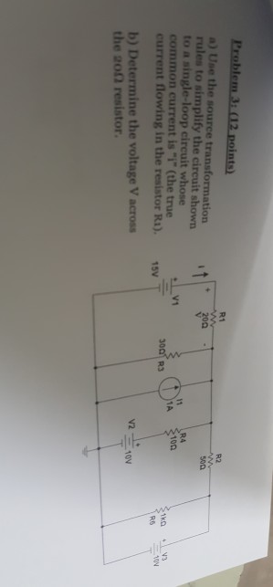 Solved Problem 3:(12 points) R1 R2 a) Use the source | Chegg.com