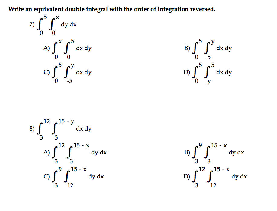 Solved Write an equivalent double integral with the order of | Chegg.com