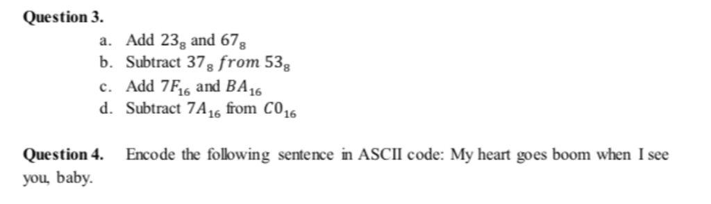 Solved Add 23_8 and 67_8 b.Subtract 37_8 from 53_8 c. Add | Chegg.com