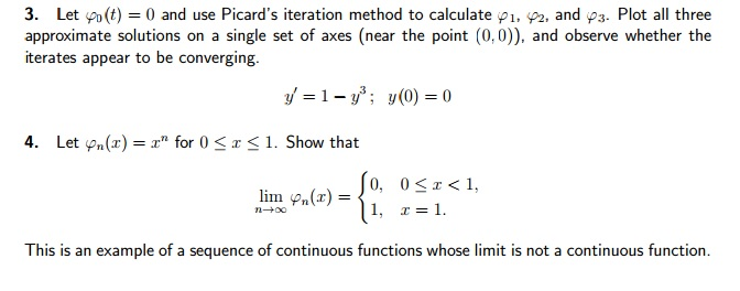 Solved Let (phi 0(t) = 0 and use Picard's iteration method | Chegg.com