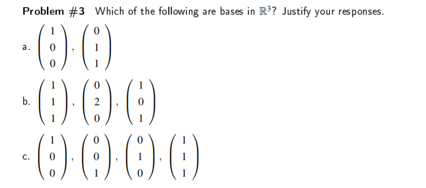 Solved Problem #3 Which of the following are bases in R3? | Chegg.com