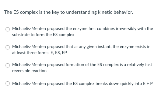 Solved The ES complex is the key to understanding kinetic | Chegg.com
