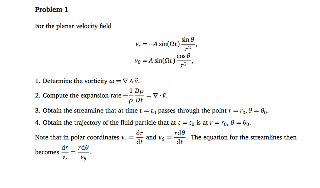 Solved For the planar velocity field v_r = -A sin(ohm t) | Chegg.com