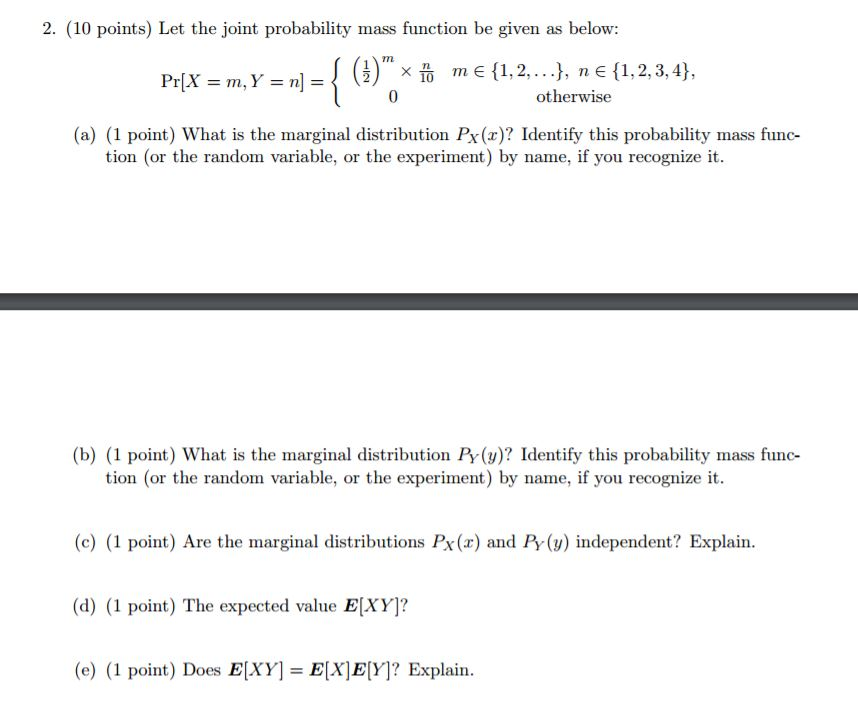 Solved 2. (10 points) Let the joint probability mass | Chegg.com