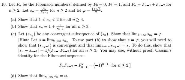 Solved Let Fn be the Fibonacci numbers, defined by F0 = 0, | Chegg.com