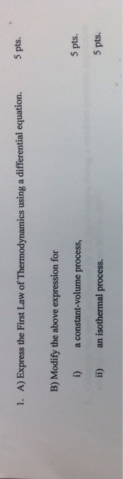 Solved Express the First Law of Thermodynamics using a | Chegg.com