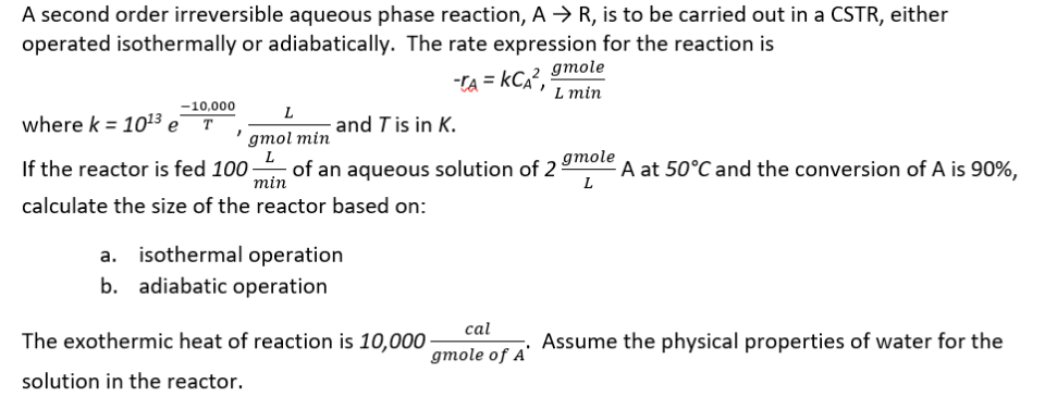 Solved A second order irreversible aqueous phase reaction, A | Chegg.com