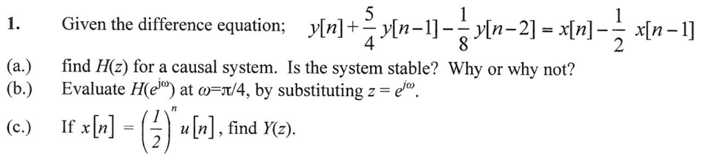 Solved 1. Given the difference equation; 4 (a.) find H(z) | Chegg.com