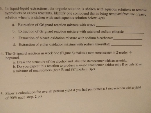 Solved 3. In liquid-liquid extractions, the organic solution | Chegg.com