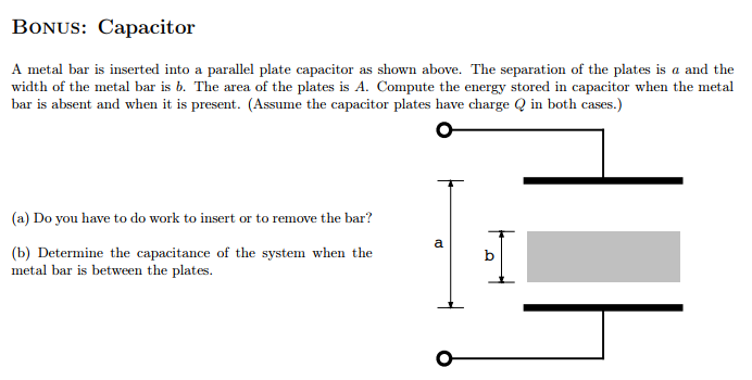 Solved BoNUS: Capacitor A metal bar is inserted into a | Chegg.com