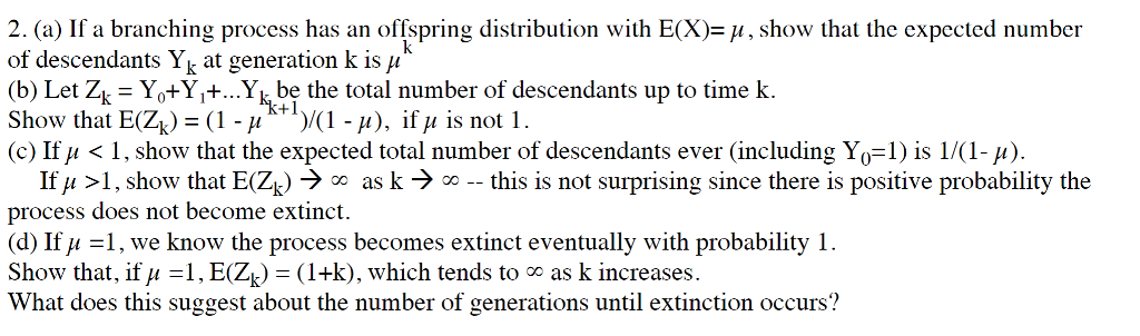 2. (a) If branching process has an offspring | Chegg.com