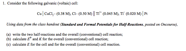 Solved Consider the following galvanic (voltaic) cell: Cu | | Chegg.com
