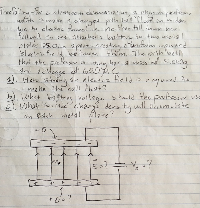 Solved For a classroom demonstration, a physics professor | Chegg.com Solved For a classroom demonstration, a physics professor | Chegg.com
