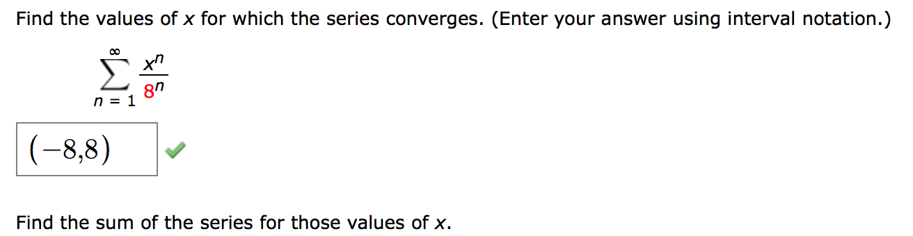 Solved Find the sum of the series for those values of x. | Chegg.com