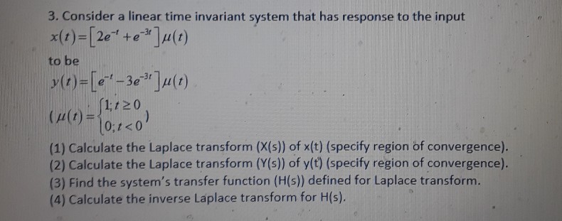 Solved Consider a linear time invariant system that has | Chegg.com