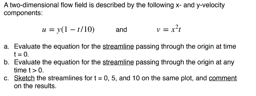 Solved A two-dimensional flow field is described by the | Chegg.com