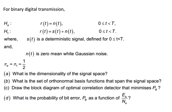 For Binary Digital Transmission What Is The 