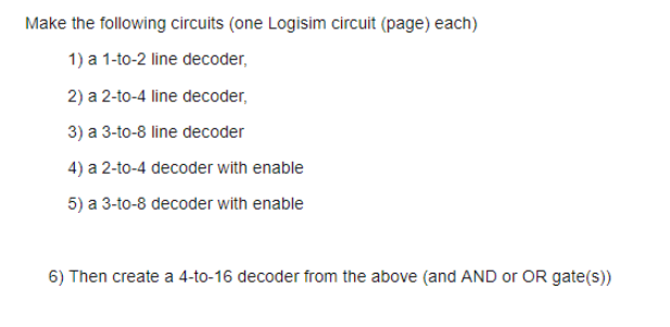 Solved Make the following circuits (one Logisim circuit | Chegg.com