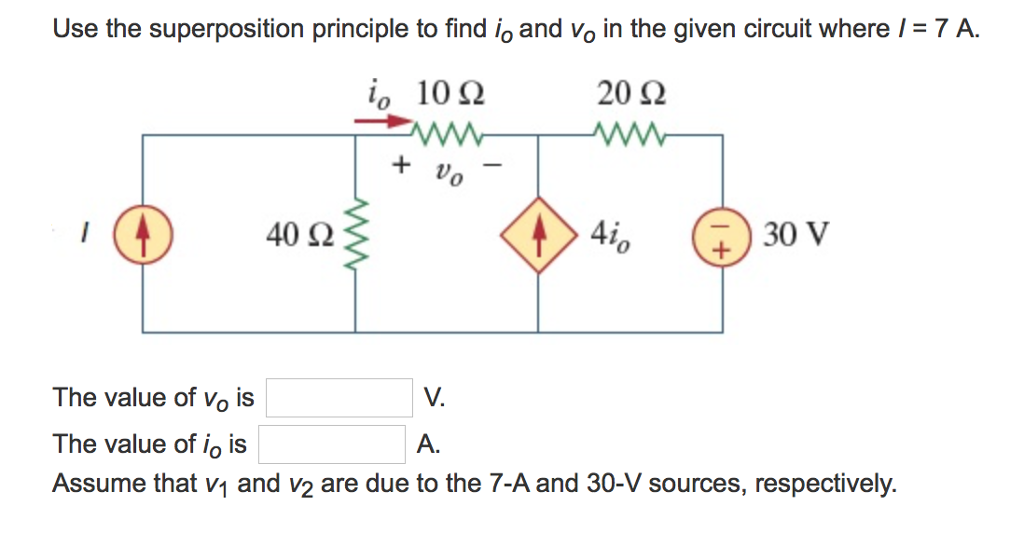Solved Use the superposition principle to find i_0 and v_0 | Chegg.com