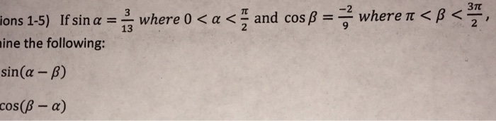 Solved If sin alpha = 3/13 where 0