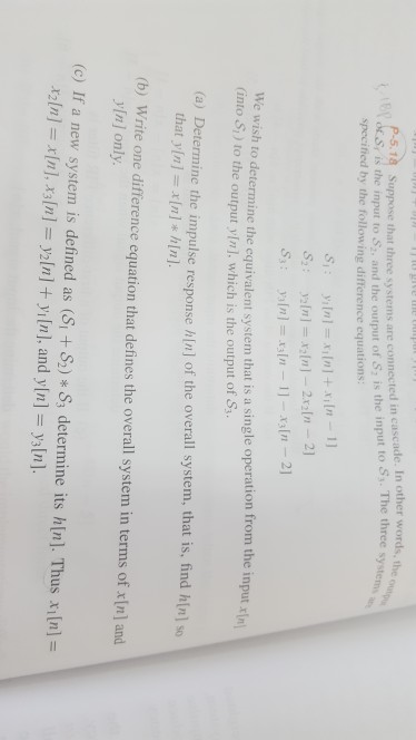 Solved Suppose that three systems are connected in cascade. | Chegg.com