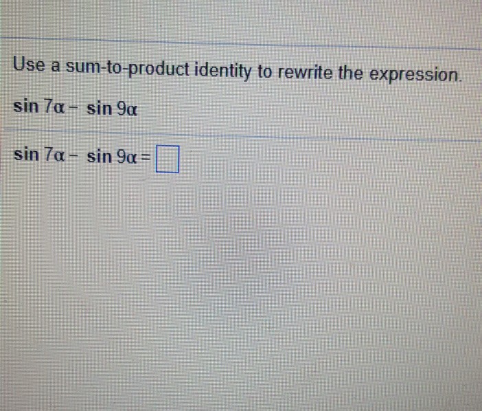 Solved Use a sum-to-product identity to rewrite the | Chegg.com