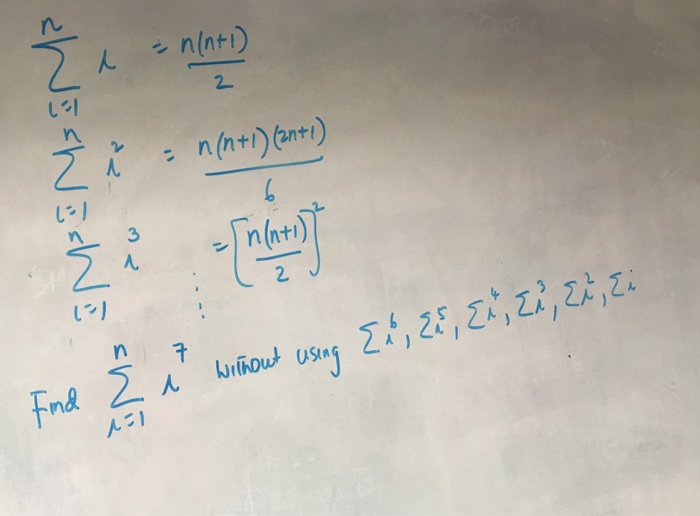 Solved Sigma^n_i = 1 i = n(n + 1)/2 Sigma^n_i = 1 i^2 = | Chegg.com