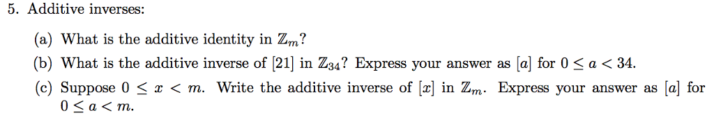 Solved Additive inverses: (a) What is the additive identity | Chegg.com