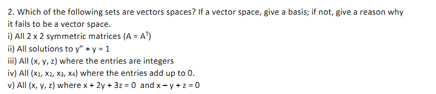 Solved Which of the following sets are vectors spaces? If a | Chegg.com