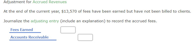 Solved Adjustment for Accrued Revenues At the end of the | Chegg.com