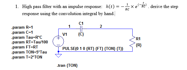 Solved High pass filter with an impulse response: h(t) = - | Chegg.com